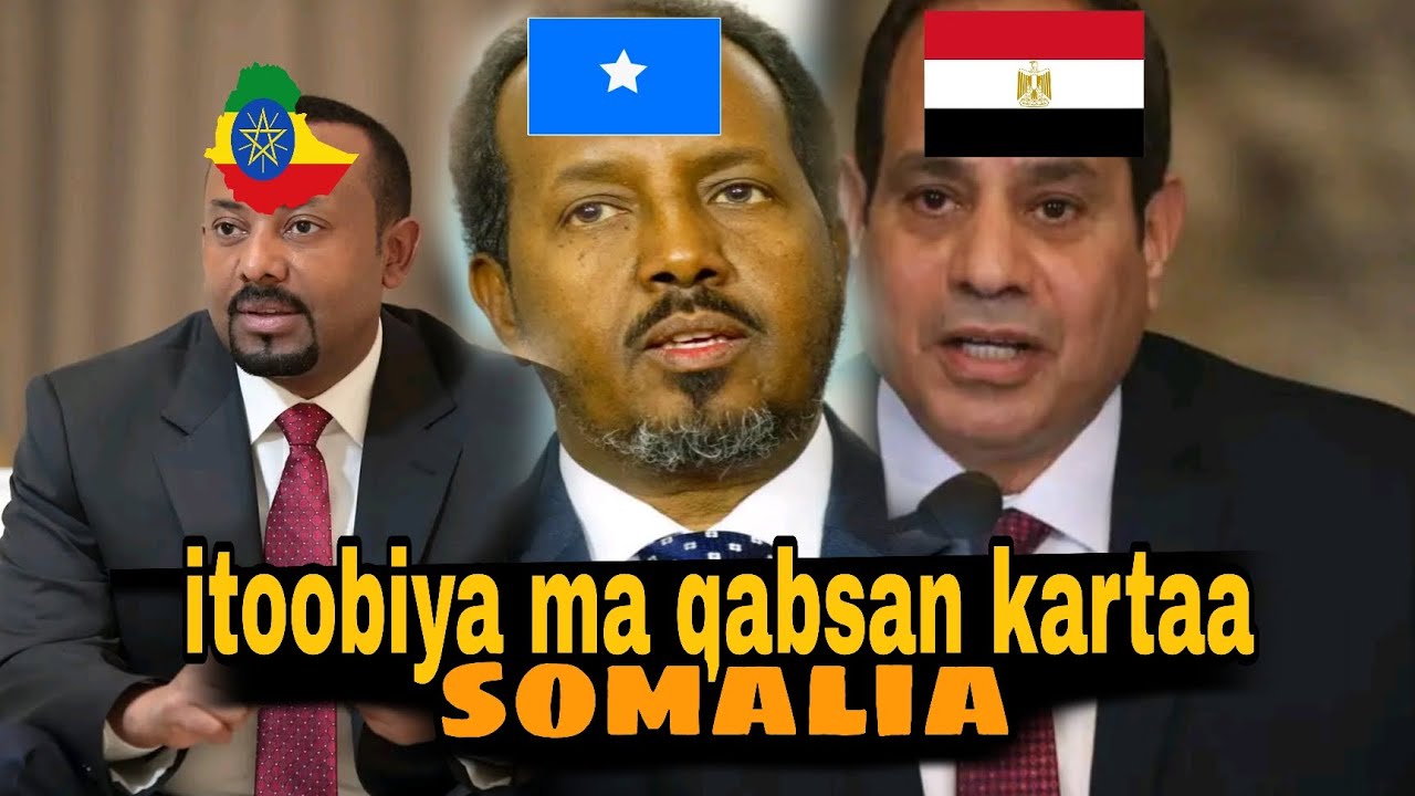 Itoobiya ma qabsan kartaa somalia 🇸🇴 | xiisada Ethiopia 🇪🇹 iyo somalia ...
