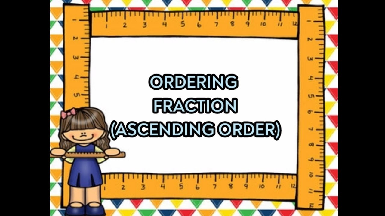 ORDERING FRACTION Ascending Order Part 1 YouTube
