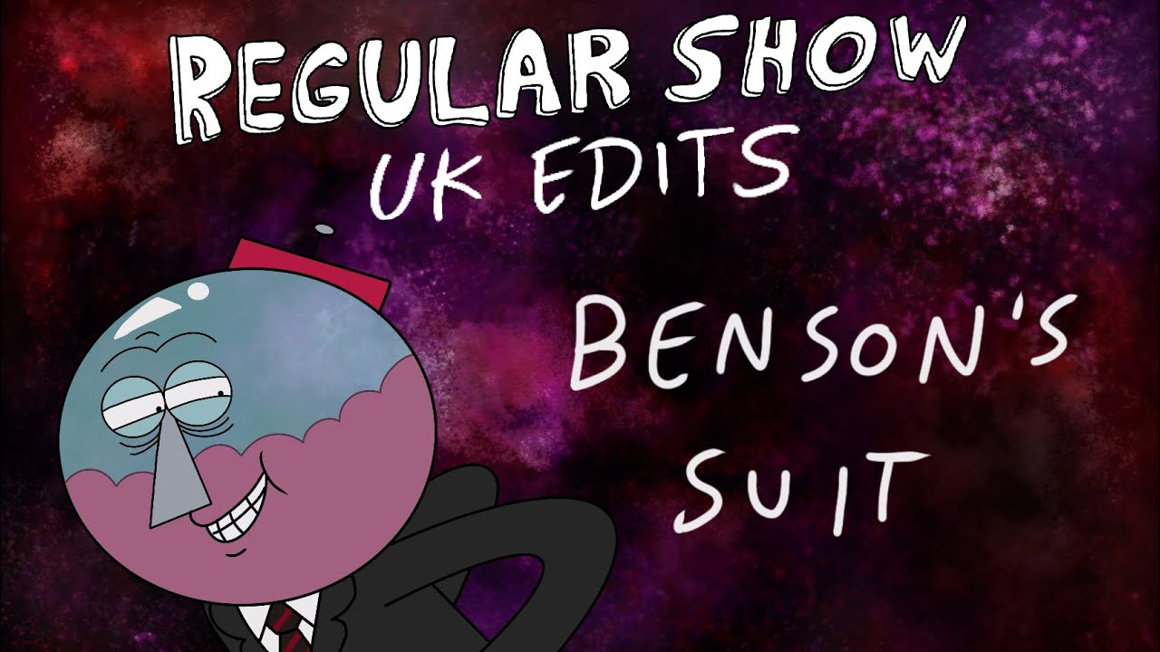 Regular Show: UK Edits: Benson's Suit - YouTube