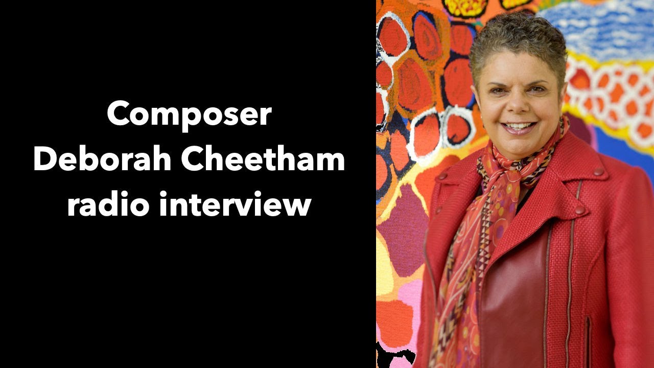 Composer Deborah Cheetham radio interview - YouTube