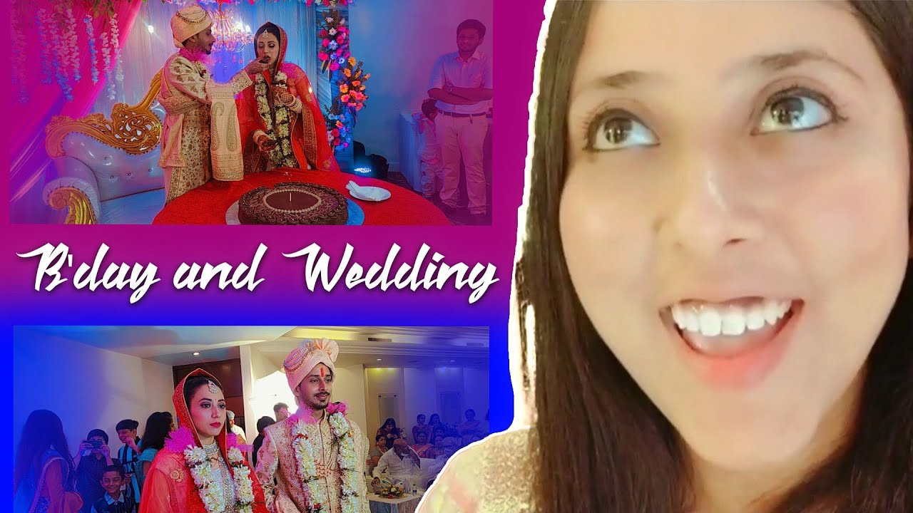 WEDDING AND B'DAY ON SAME DATE?😳 - YouTube