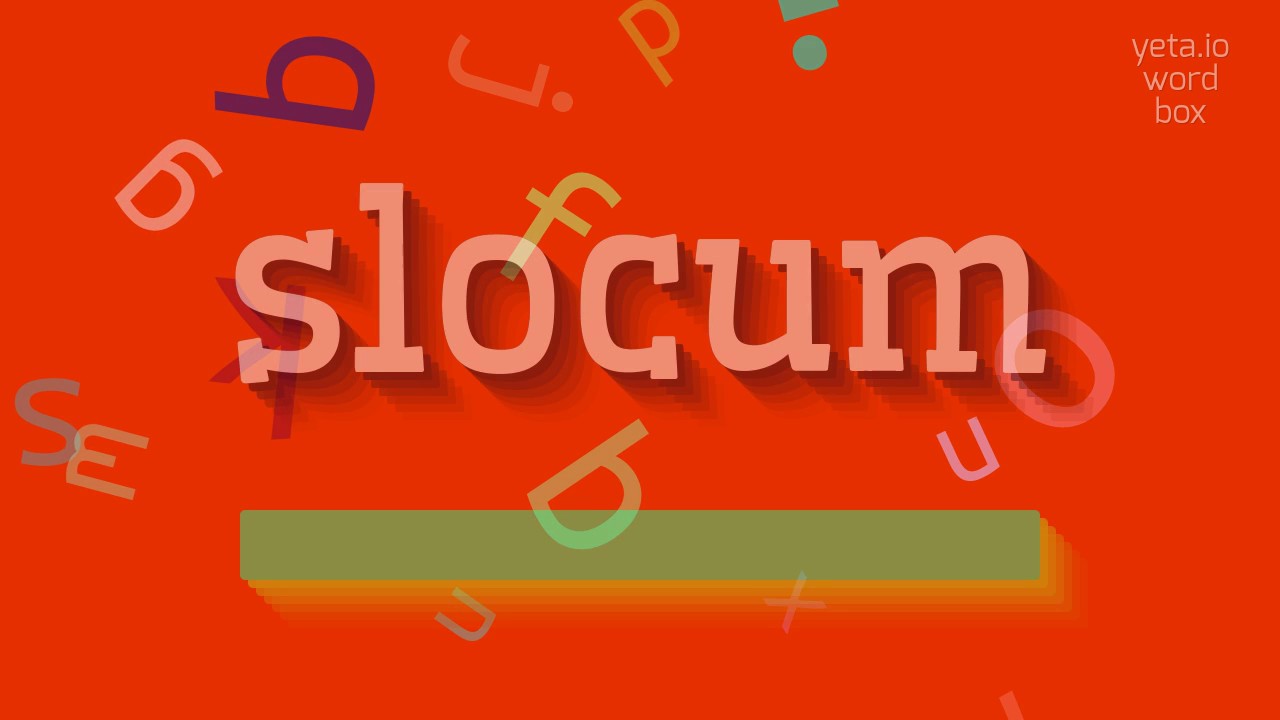 How to say "slocum"! (High Quality Voices) - YouTube