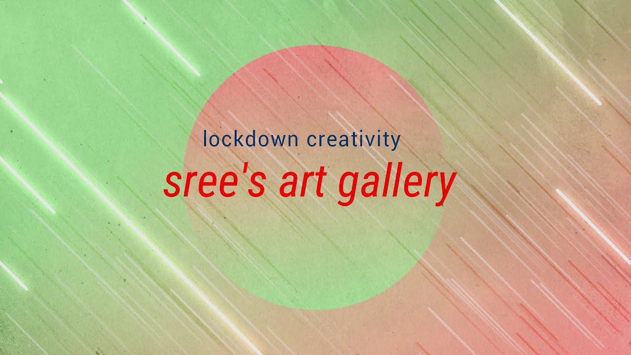 lockdown creativity, my art journey - YouTube