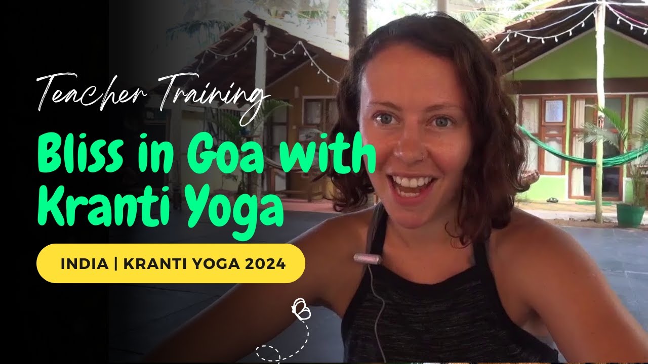 Teacher Training Bliss in Goa with Kranti Yoga, India | Kranti Yoga ...