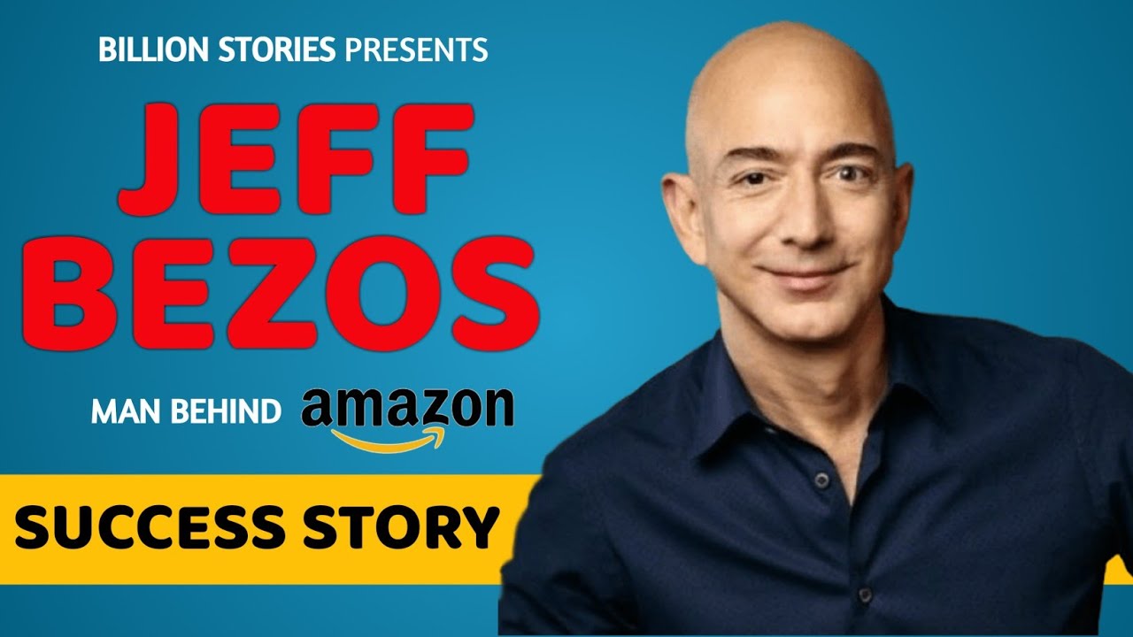 Jeff Bezos Biography | amazon Success Story | Billion Stories - YouTube