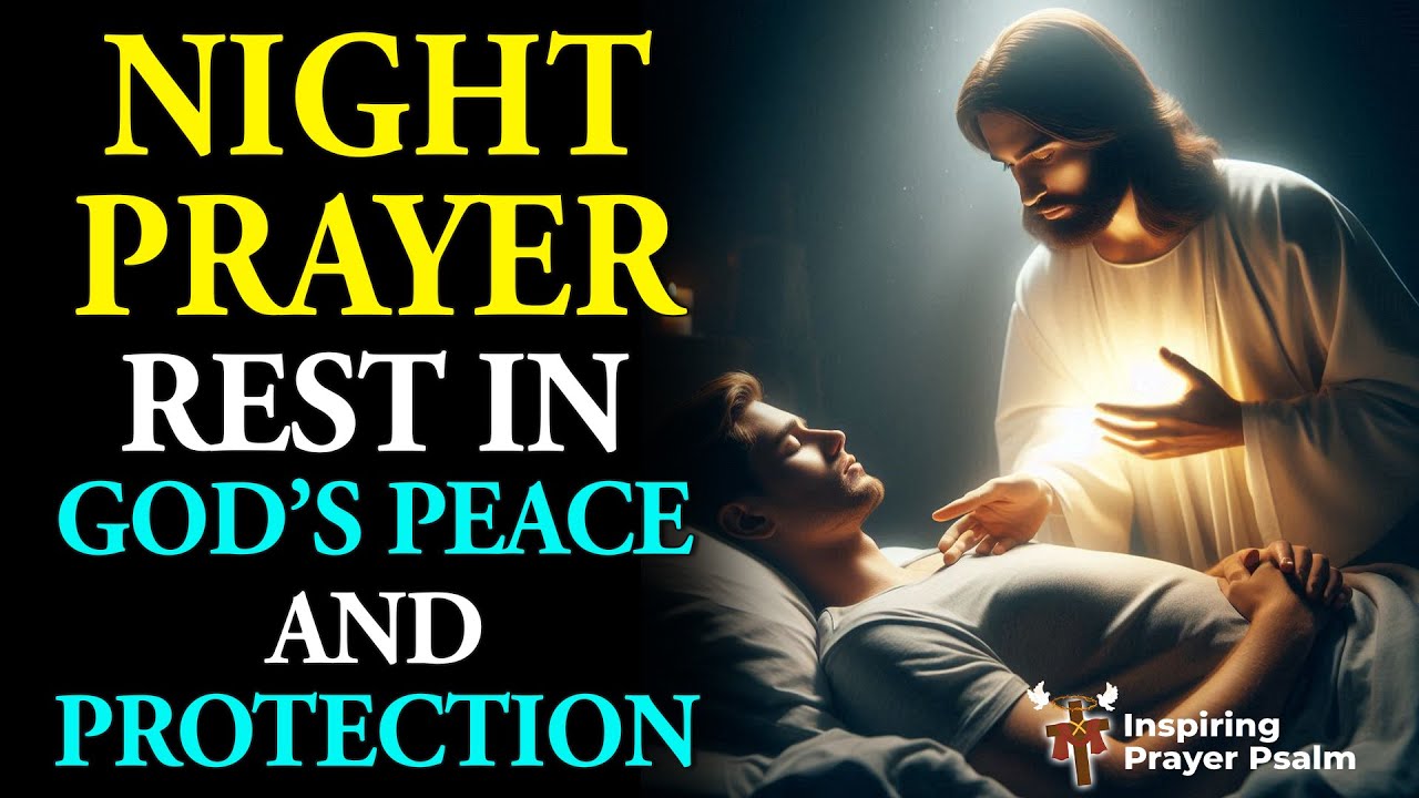 Night Prayer - Rest in God’s Peace and Protection - YouTube