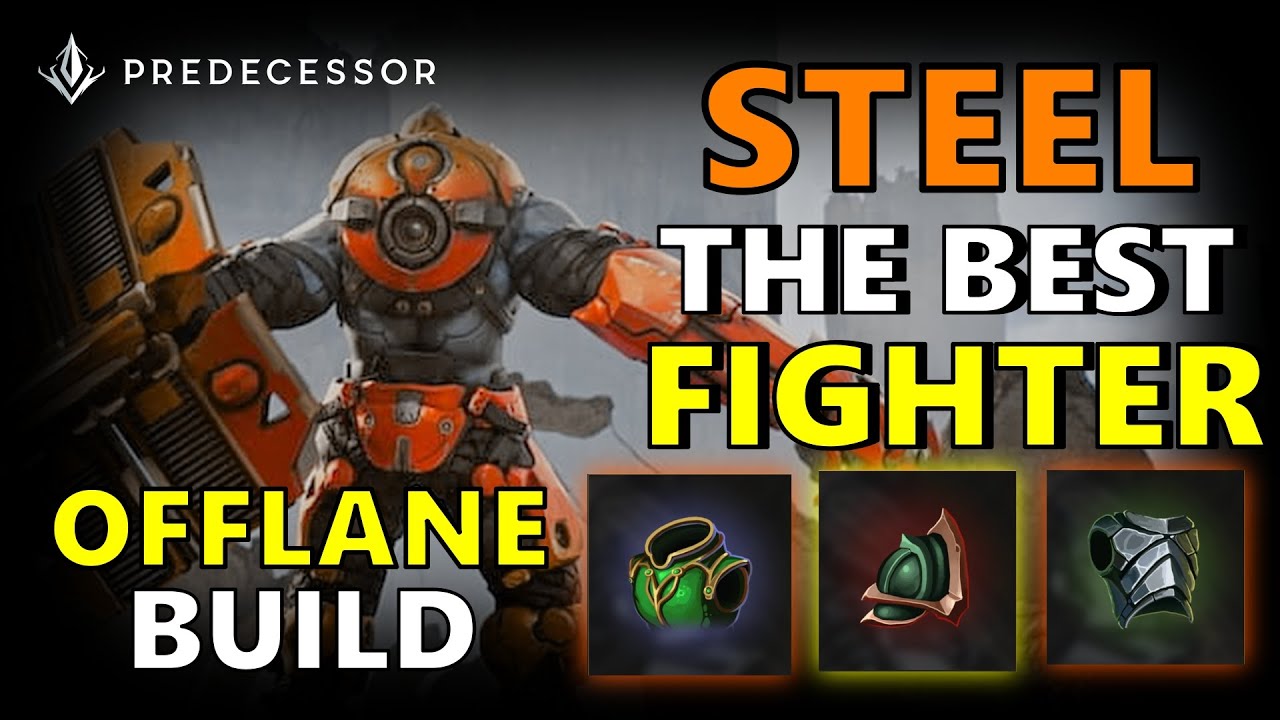 STEEL IS THE STRONGEST FIGHTER! (Predecessor Offlane Gameplay) - YouTube