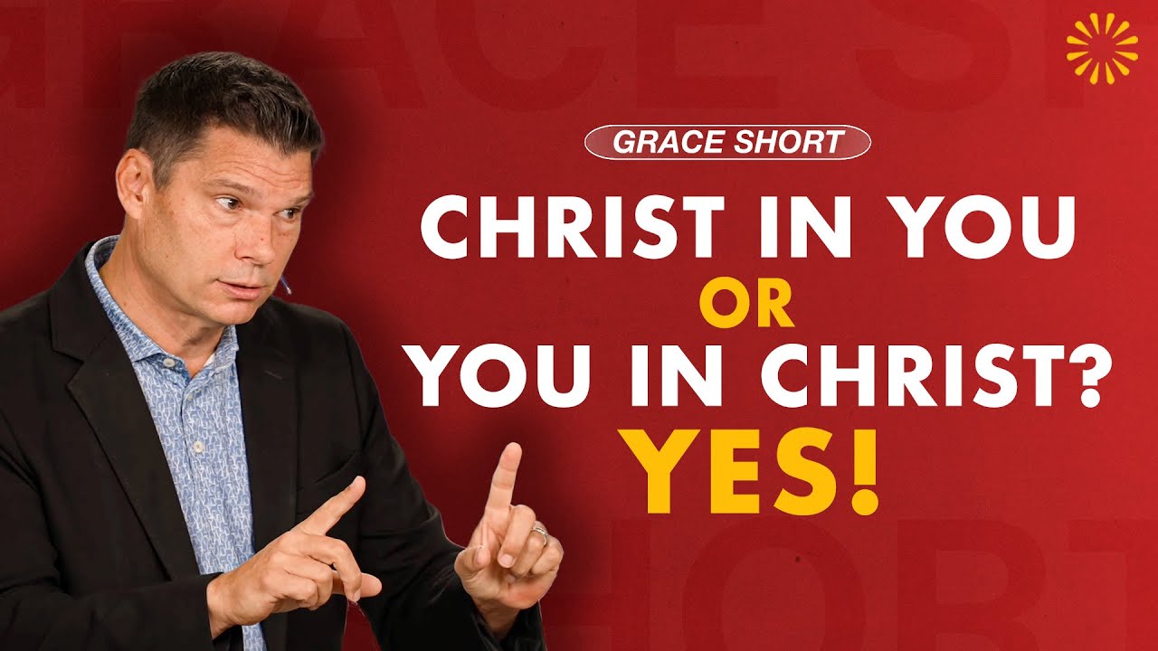 Christ in You, or You in Christ? Yes! | Andrew Farley - YouTube
