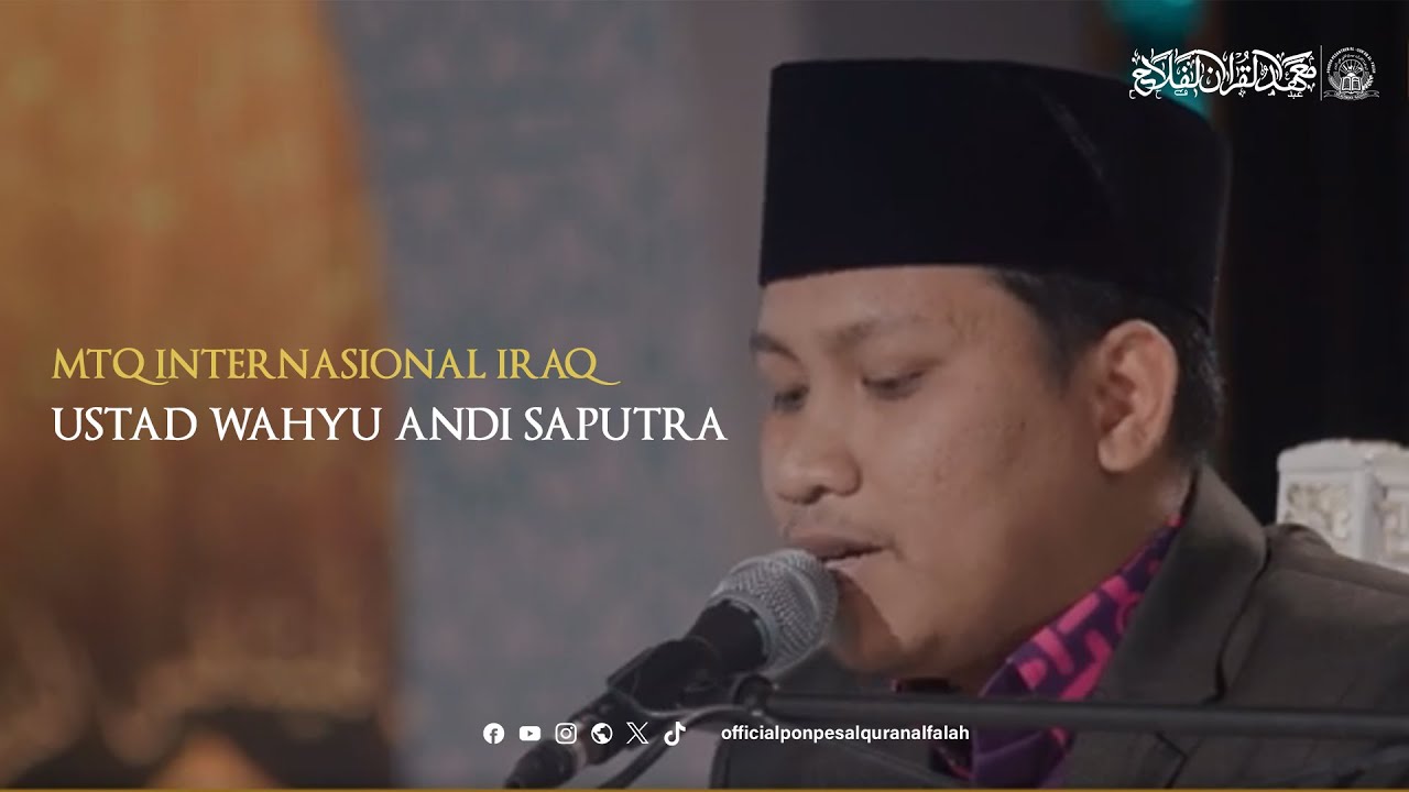 MTQ INTERNASIONAL DI IRAQ TAHUN 2024 | USTADZ WAHYU ANDI SAPUTRA - YouTube