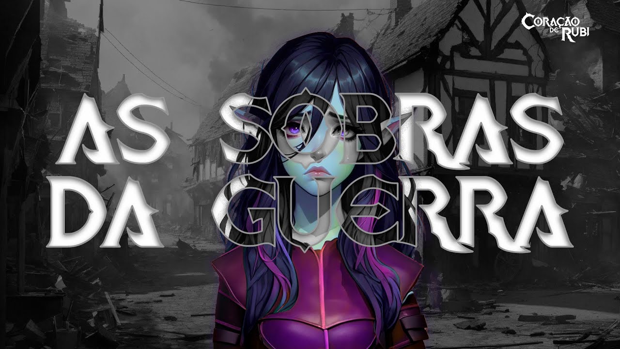 Coração de Rubi - Tormenta 20 | Episódio 6 - As Sobras da Guerra - YouTube