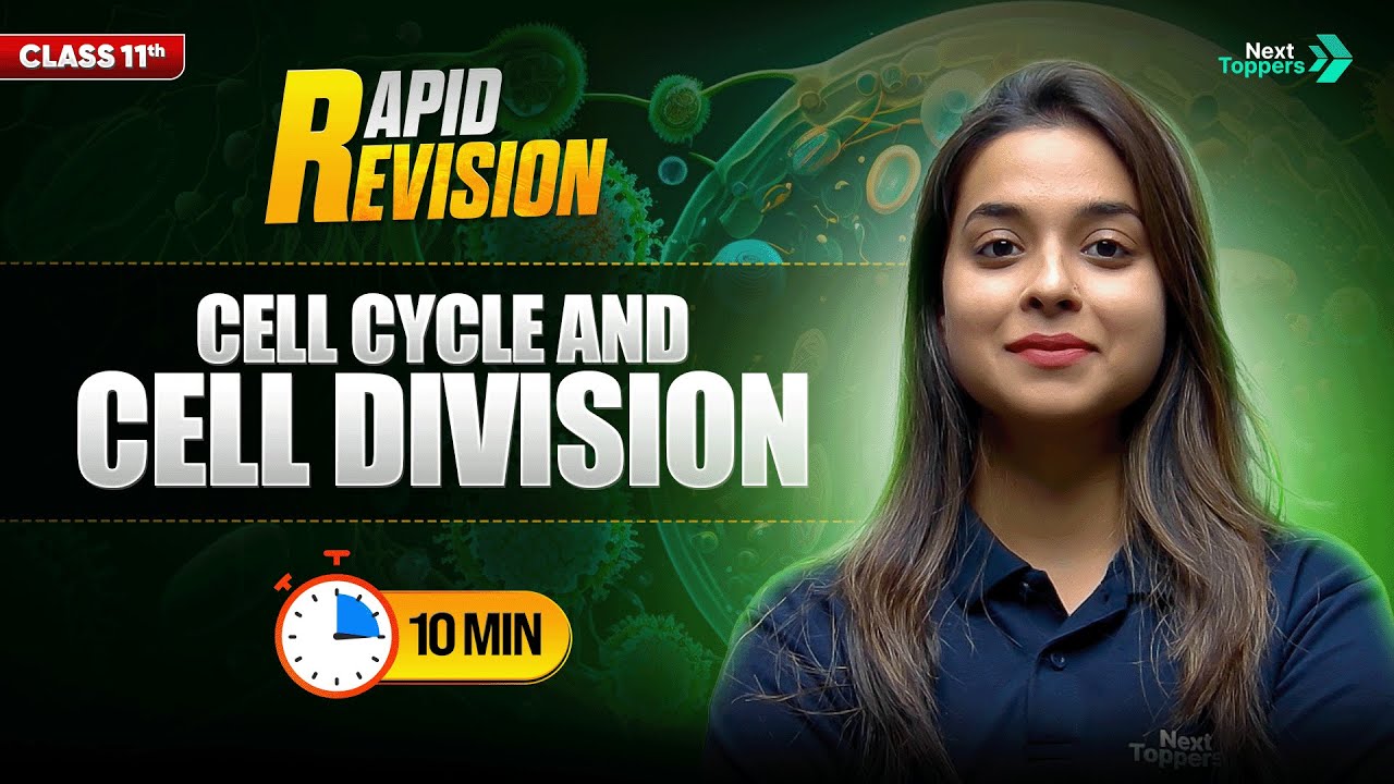 Cell Cycle and Cell Division | CBSE Class 11 Biology Rapid Revision ...