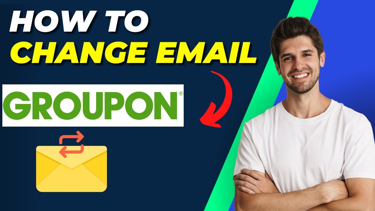 How To Change Email On Groupon | Step-by-Step Guide - YouTube