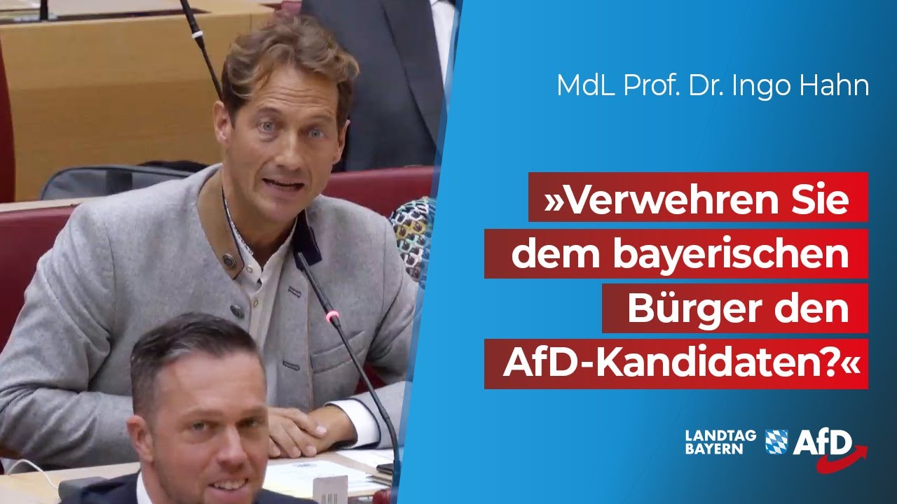 Verwehren Sie dem bayerischen Bürger den AfD-Kandidaten? - YouTube
