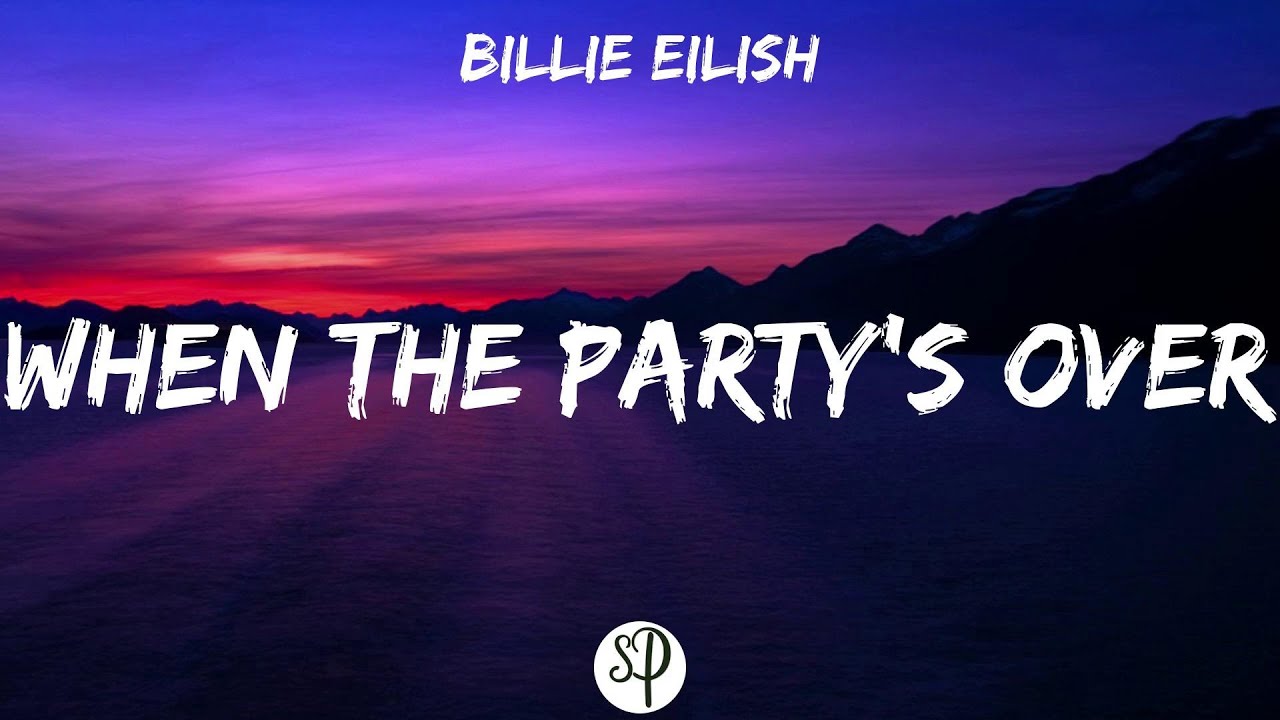 Billie Eilish - when the party's over (Lyrics) - YouTube
