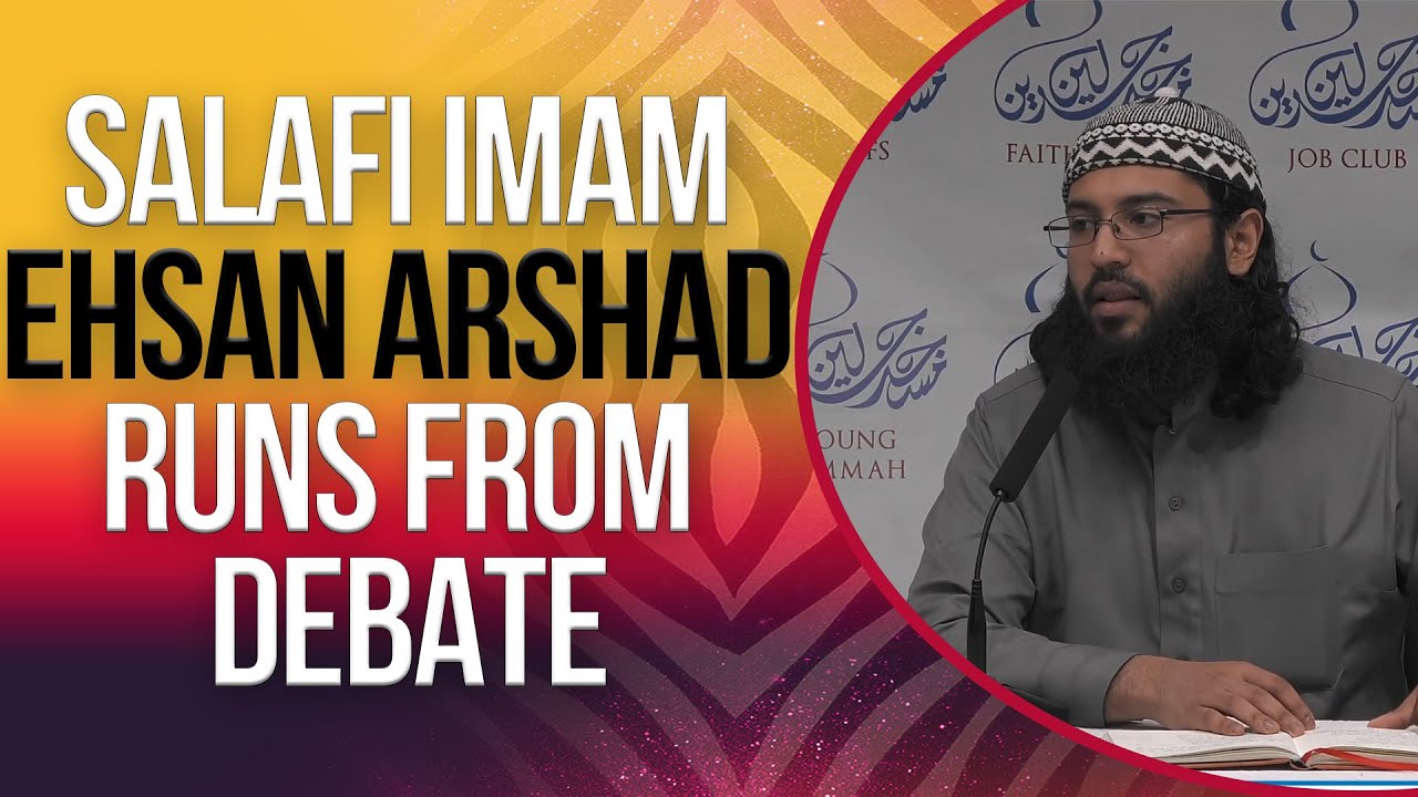 Part 1: Salafi Imam Ehsan Arshad Runs From Debate - YouTube
