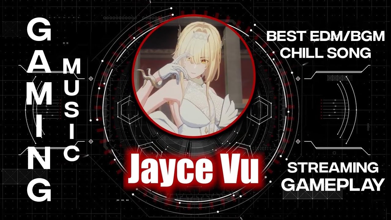 Gaming Music | Best EDM BGM Cover Game Songs for Gameplay / Contents「1 ...