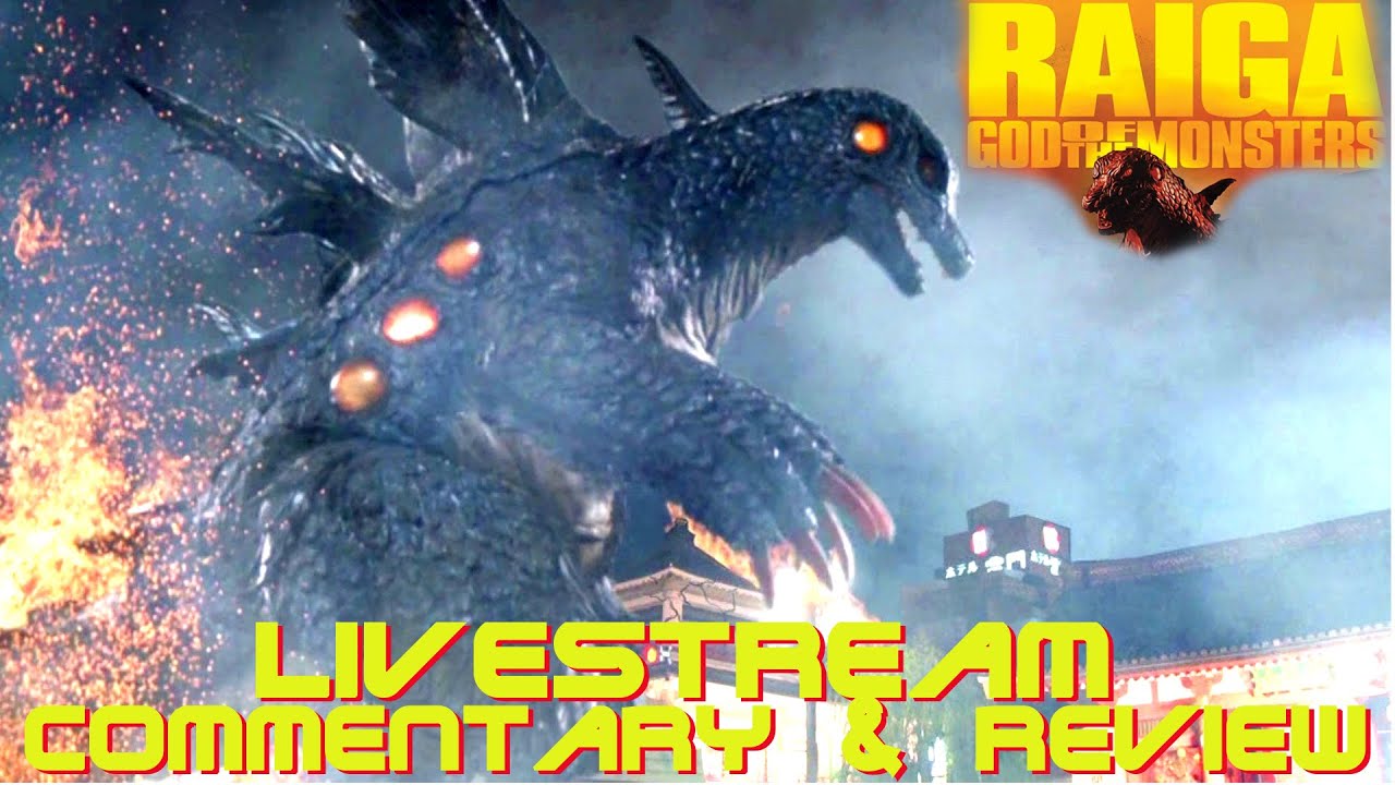 Raiga: God Of The Monsters Livestream Commentary And Review (No Film ...