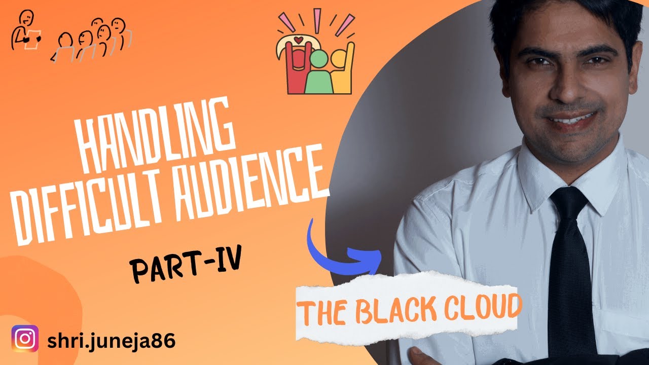 Ways to handle difficult Audience Part-IV - 5 types of difficult ...