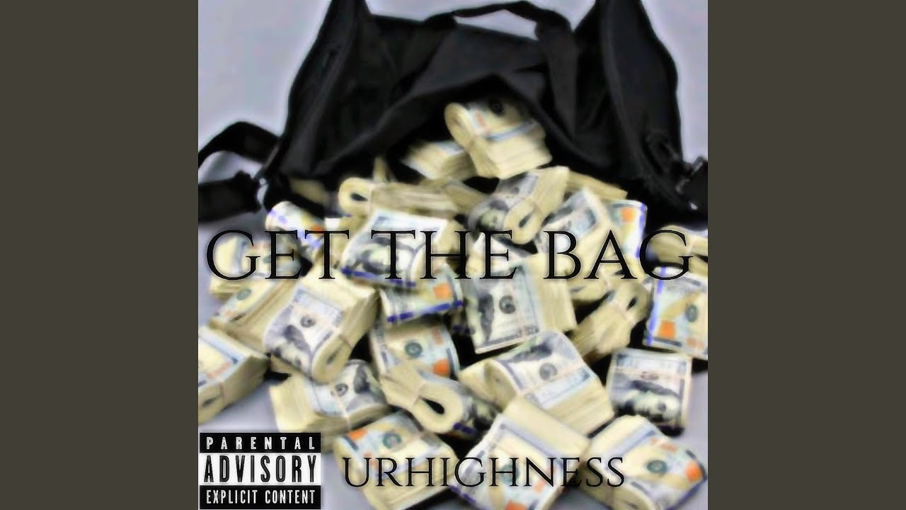 Get The Bag - YouTube