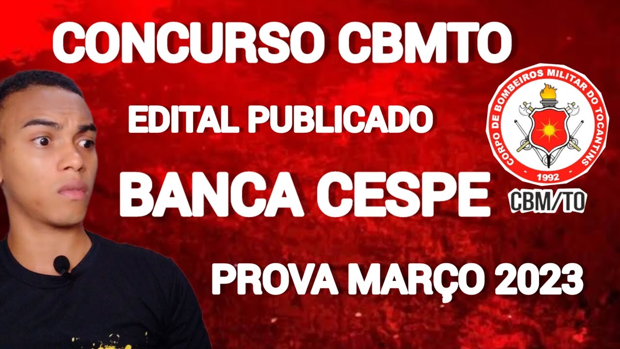 CONCURSO CBMTO 110 VAGAS EDITAL PUBLICADO - YouTube