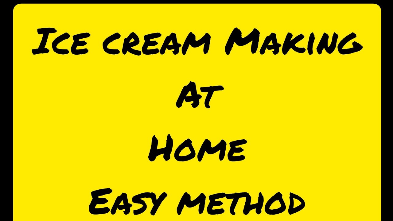 Ice cream making at home easy method ||All In one || - YouTube