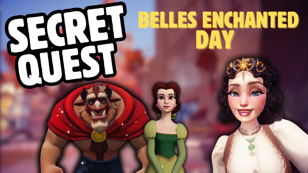 Secret Quest - Belles Enchanted Day - YouTube
