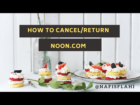 How to Cancel Order noon.com - YouTube