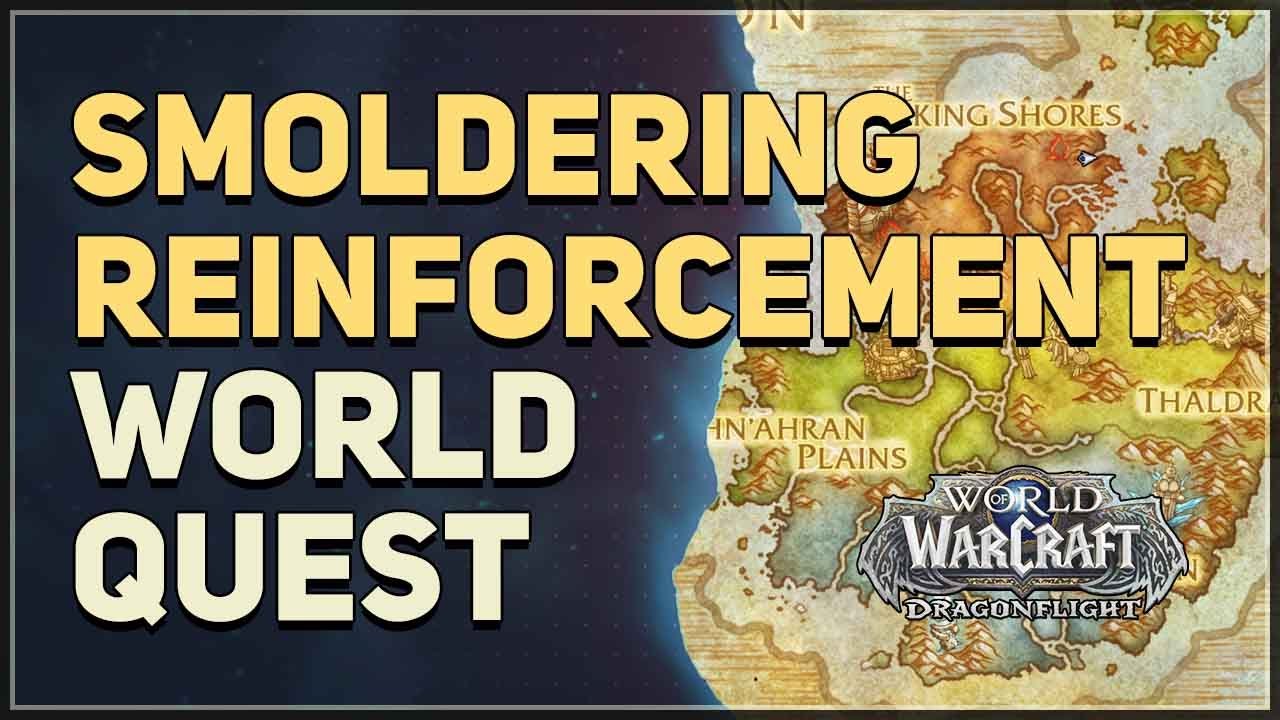 Smoldering Reinforcement WoW Quest - YouTube