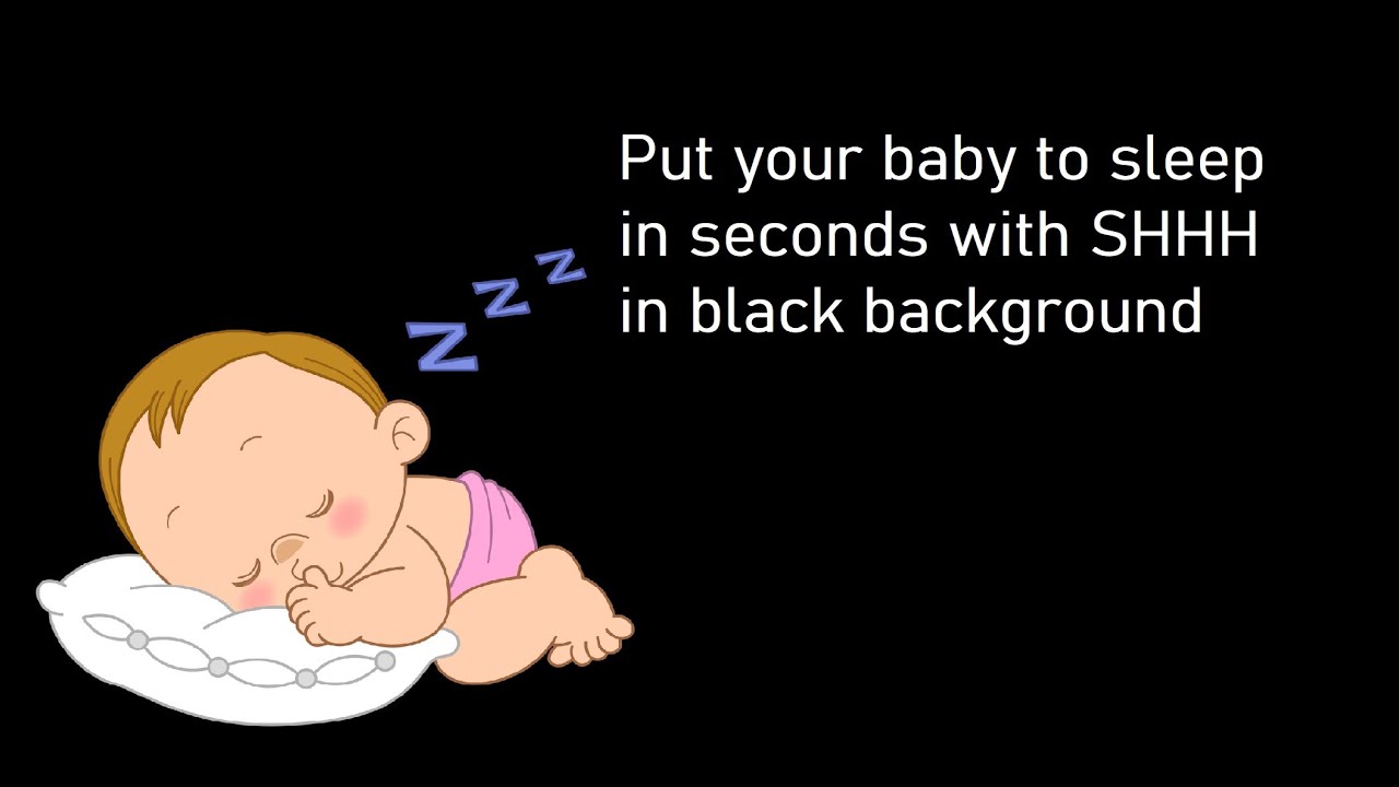 3 Hours of Soothing 'Shhh' Sound on Black Background: Ultimate Baby ...