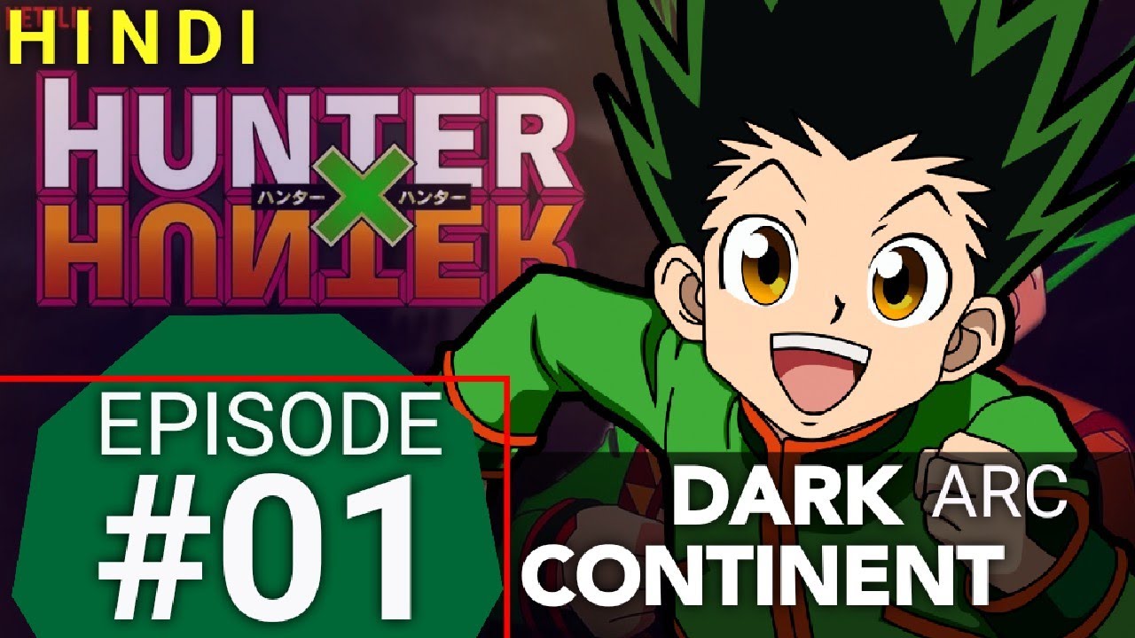 Discover the Untold Secrets of Hunter x Hunter's Dark Continent Arc 1 ...