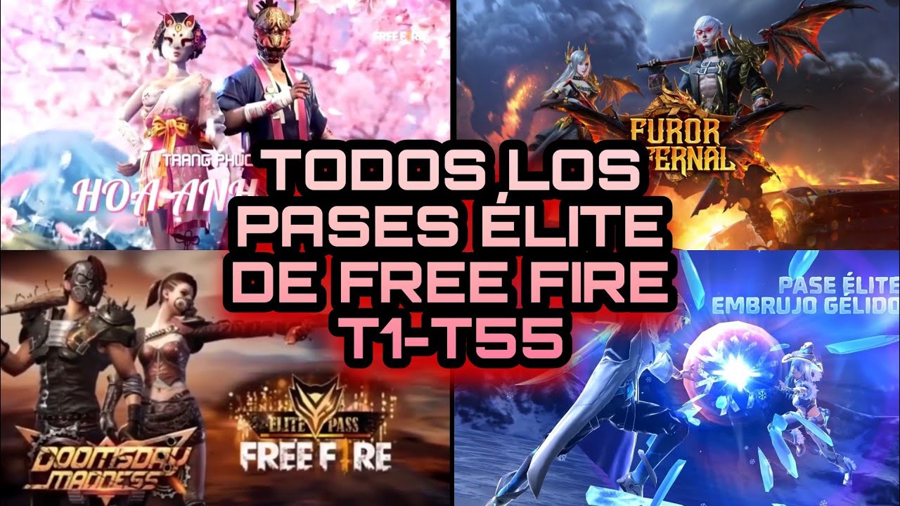 TODOS LOS PASES ÉLITE DE FREE FIRE- S1-S55! (2018-2022) - YouTube