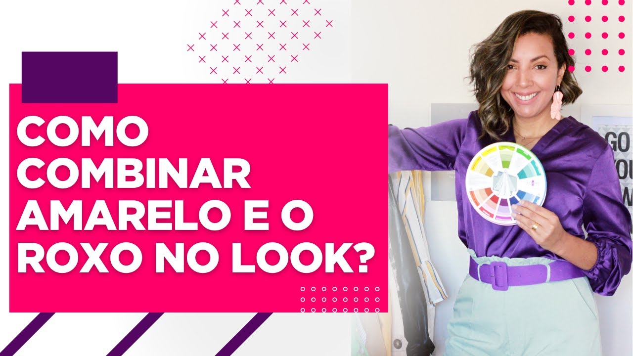 COMO COMBINAR AMARELO E O ROXO NO LOOK? CÁ CAVALCANTE CONSULTORIA DE ...