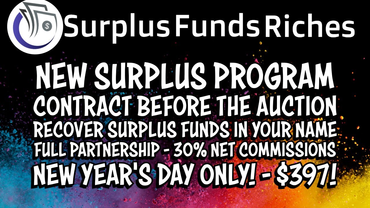 Surplus Funds: Contract B4 Auction, Claim in Your Name!! - YouTube
