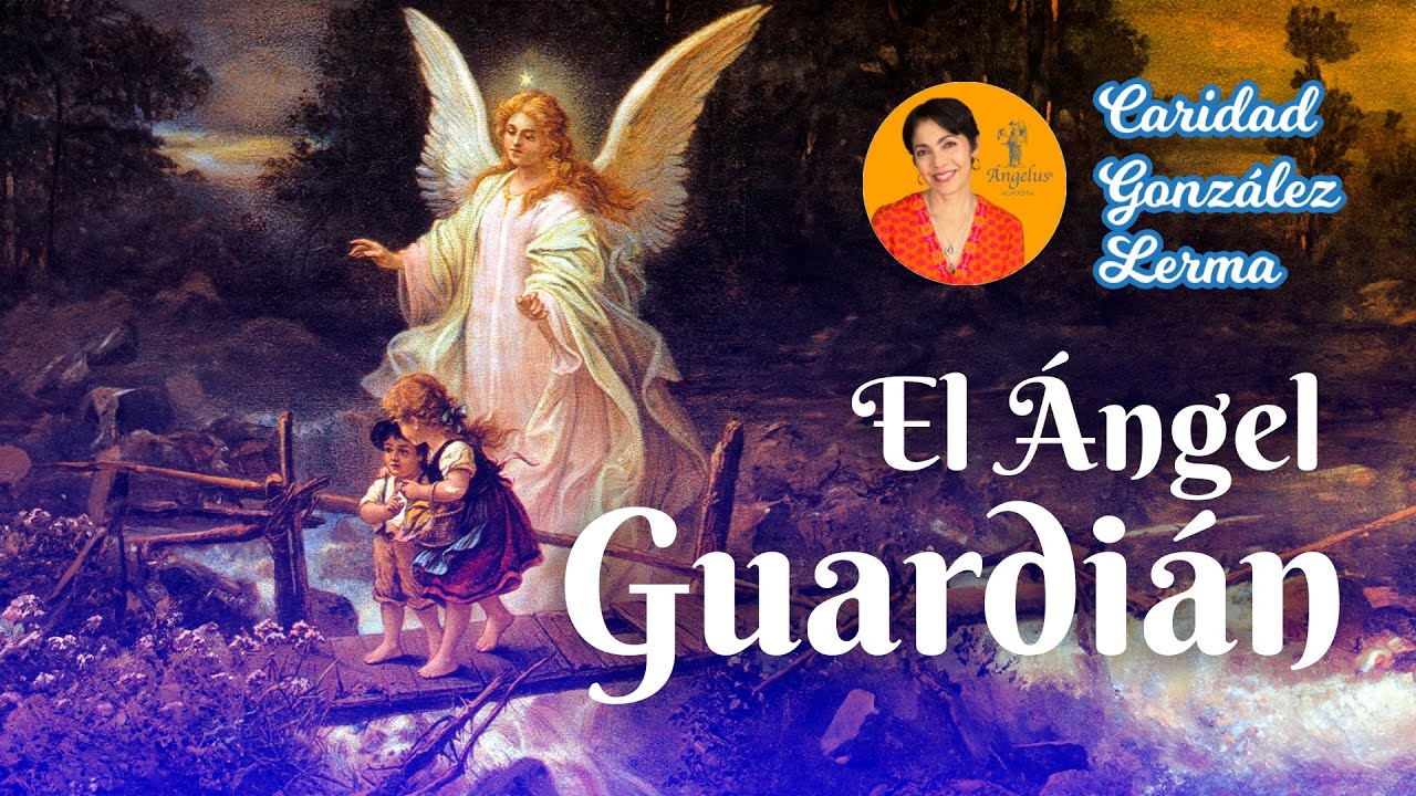 El Ángel Guardián - YouTube