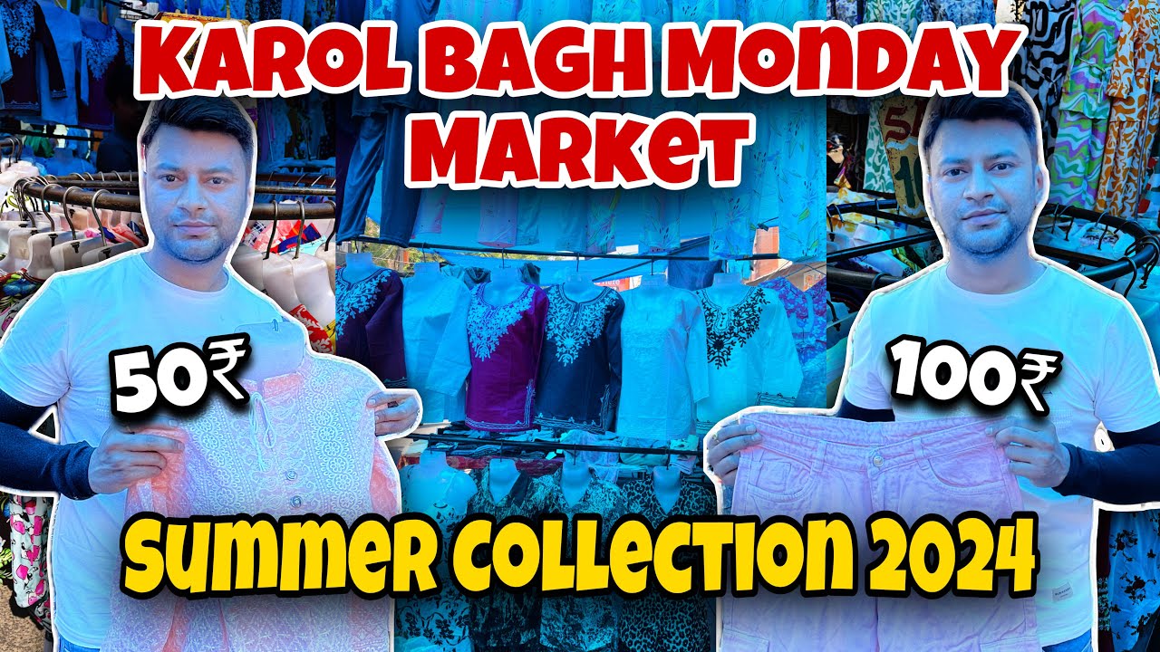 Karol Bagh Monday Patri Market | Summer Collection 2024 | Karol Bagh ...