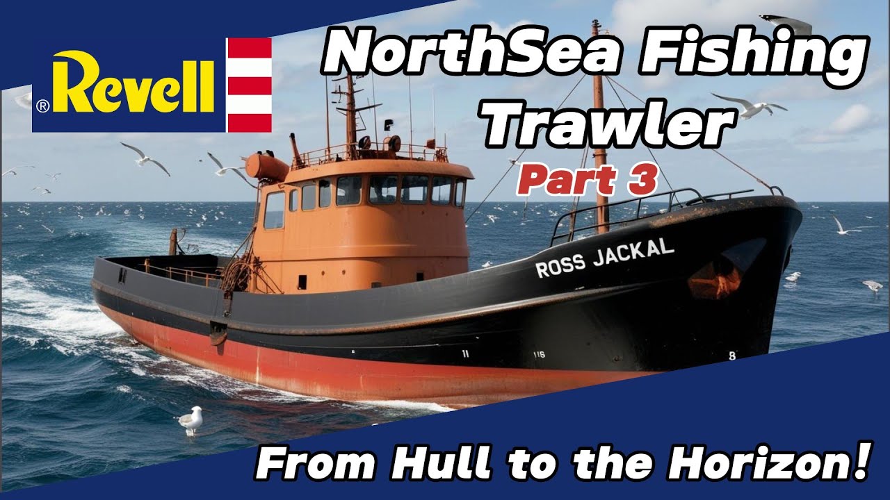 Revell North Sea Fishing Trawler Model Kit - From Hull to the Horizon ...