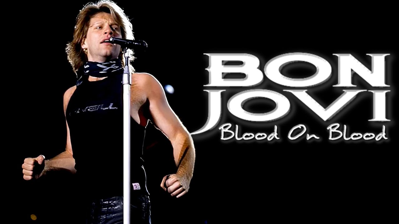 Bon Jovi - Blood On Blood (Live) - YouTube