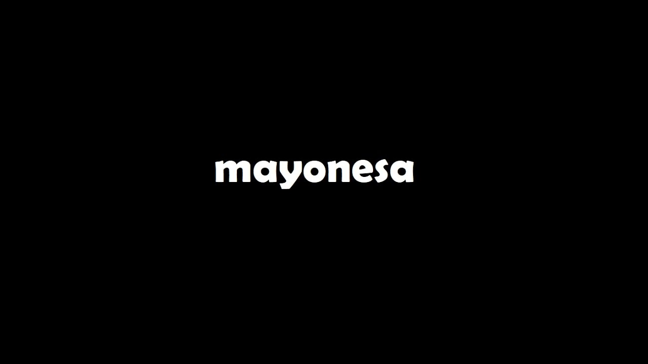 Mayonesa (video oficial) - YouTube