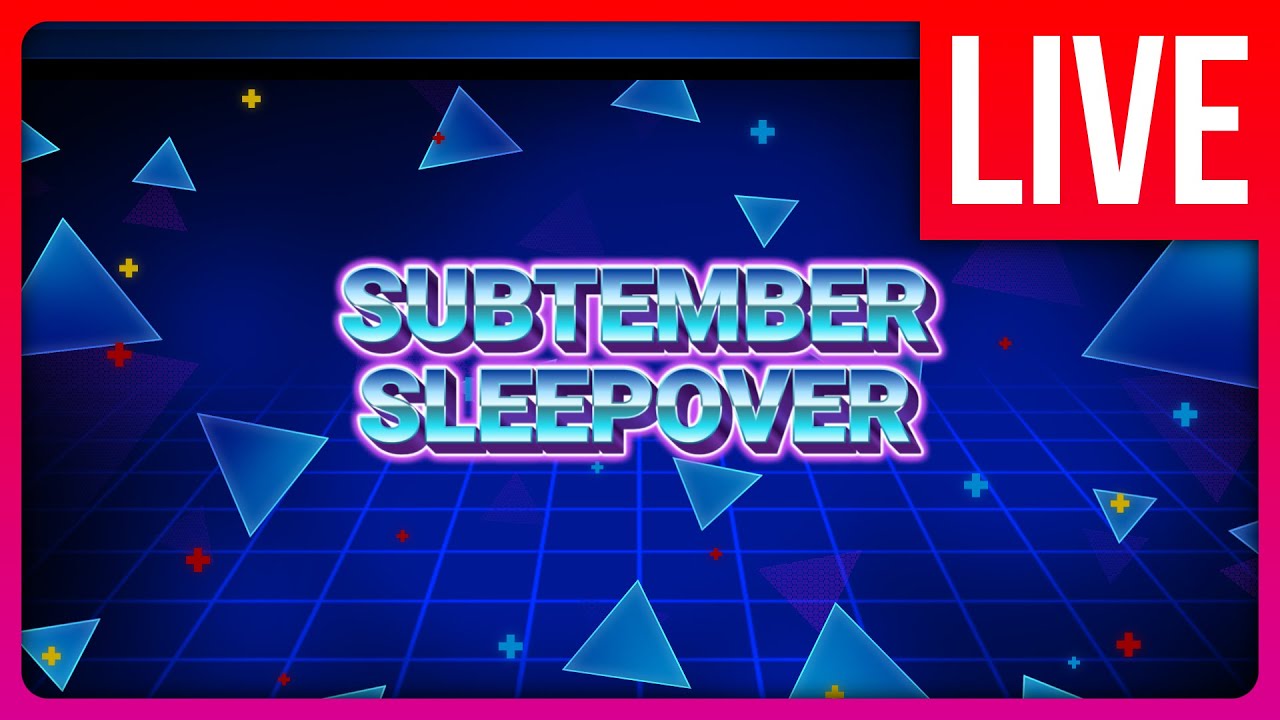 SUBATHON 🌆 SUBTEMBER SLEEPOVER 🌆 !incentives !royal - YouTube