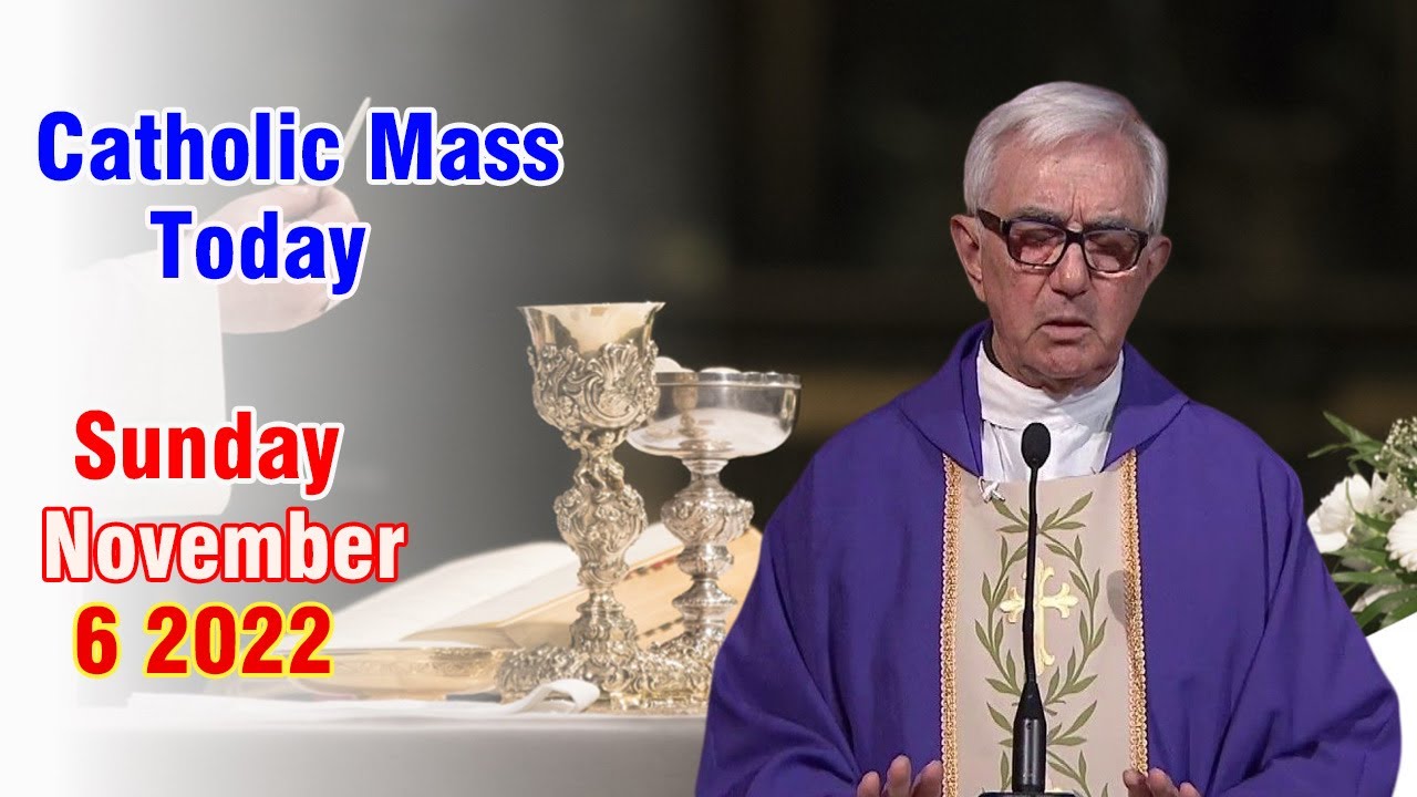 Watching Catholic Mass Today - Daily TV Mass, Sunday November 6, 2022 ...