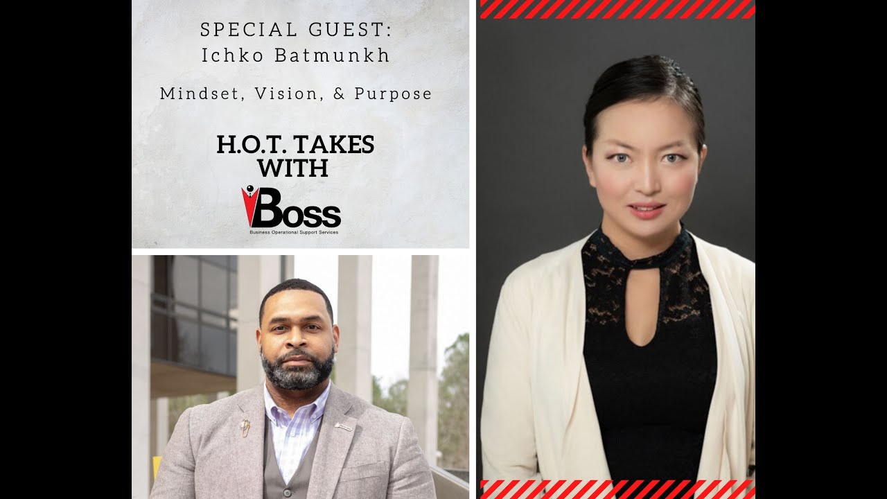 H.O.T. Takes Episode 28: Mindset, Vision, & Purpose with Ichko Batmunkh ...