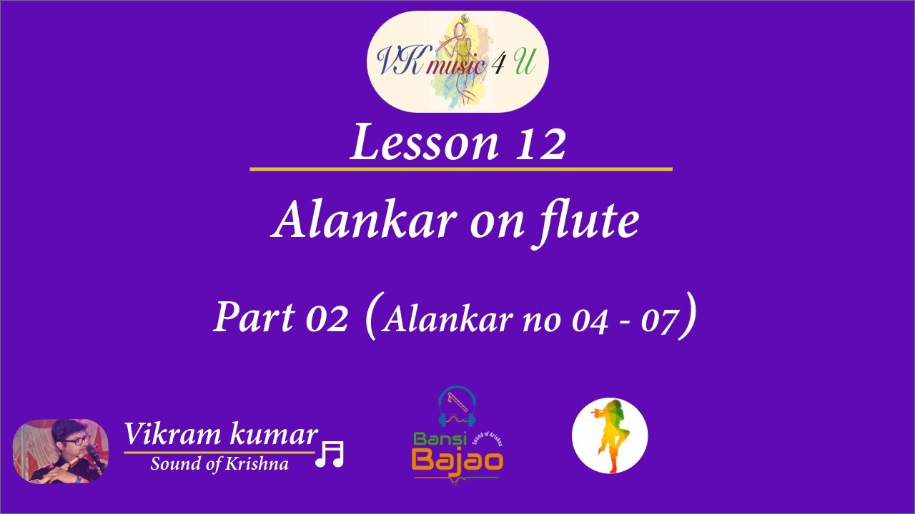 Lesson 12 | Alankar on flute | Alankar part 02 (Alankar no 4 - 7 ...