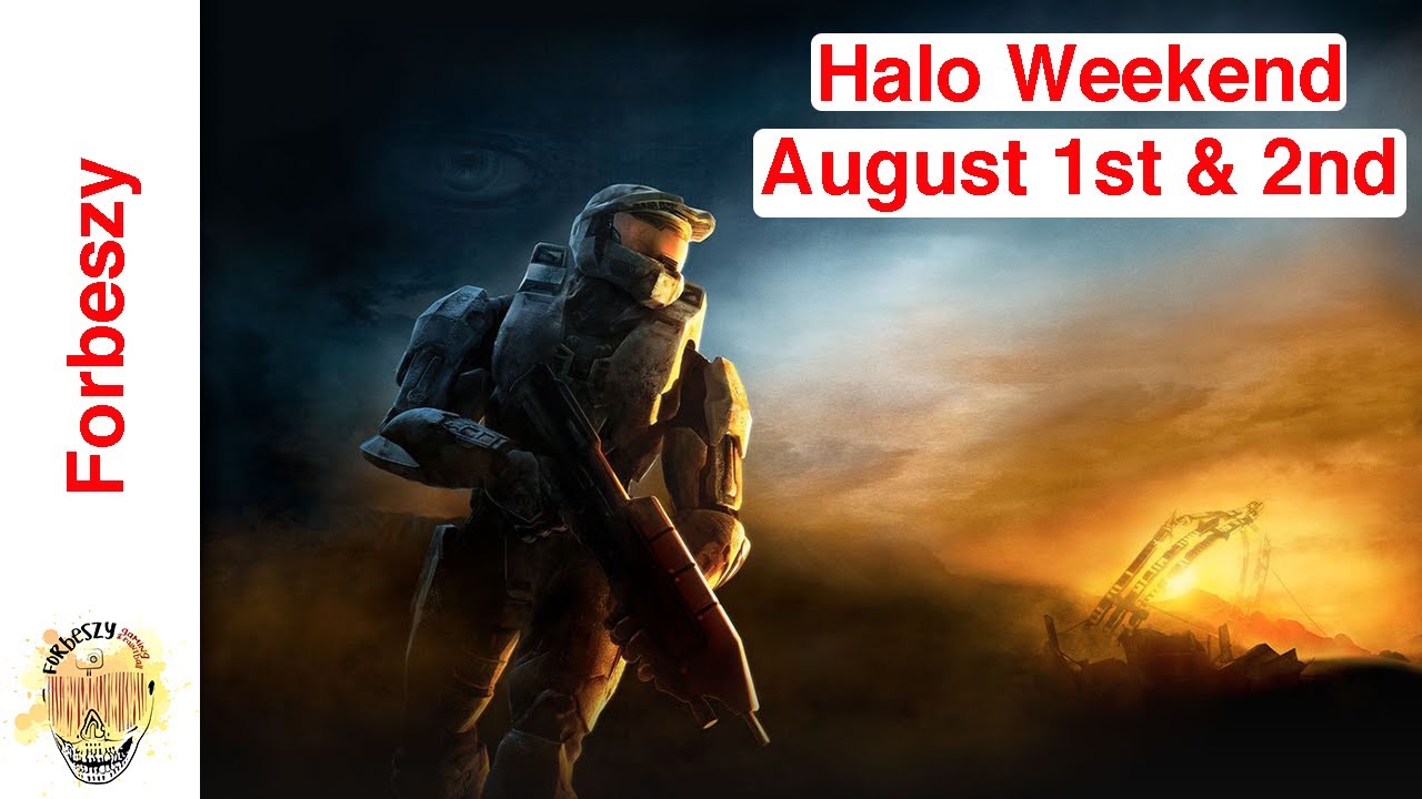 Halo Weekend August 1st & 2nd, 2020 - YouTube