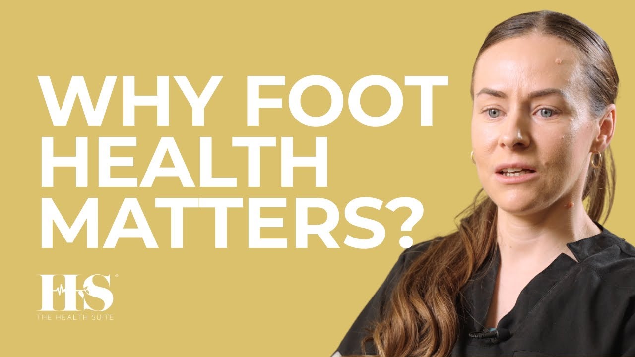 Why Foot Health Matters | Megan on the Importance of Healthy Foot | The ...
