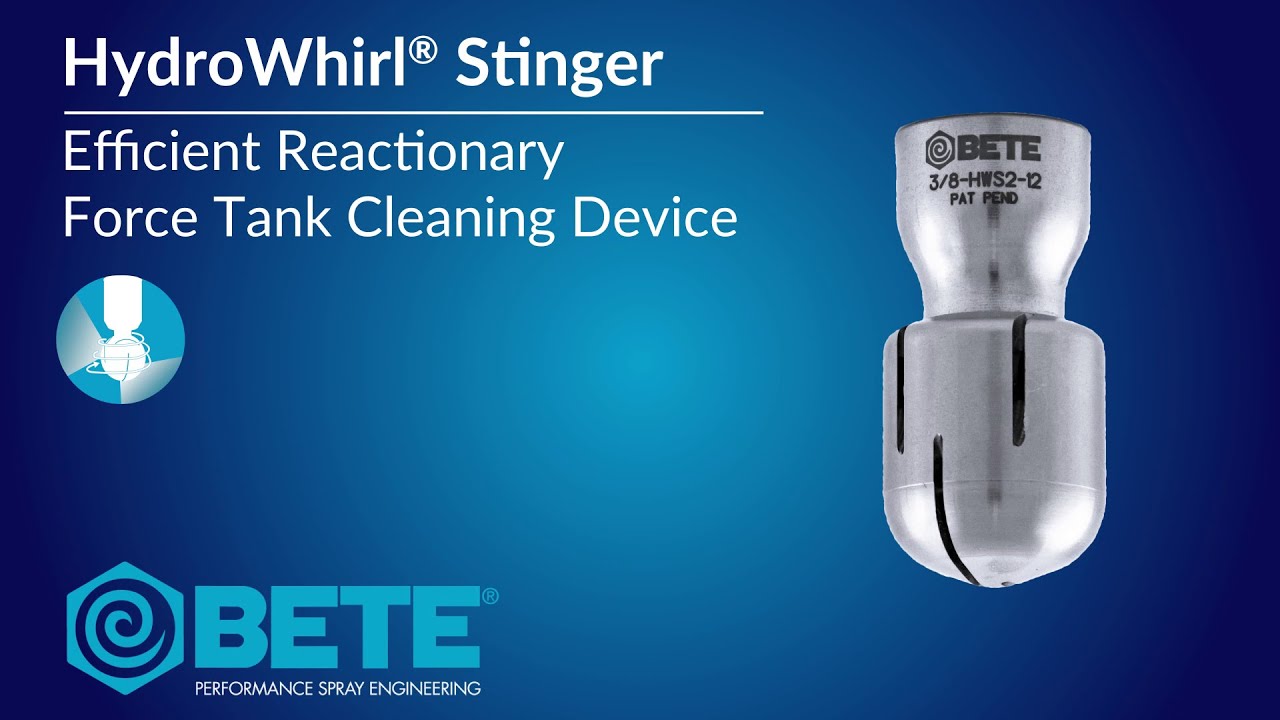 BETE HydroWhirl® Stinger Innovative Spray Technology For Cleaning Tanks ...