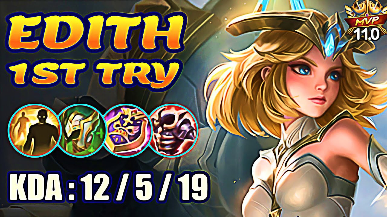 1st Try New Hero S23 : Edith / Phylax - Hybrid Tank Marksman - Best ...