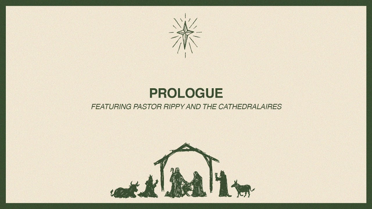 Prologue - feat. Pastor Rippy and the Cathedralaires - YouTube