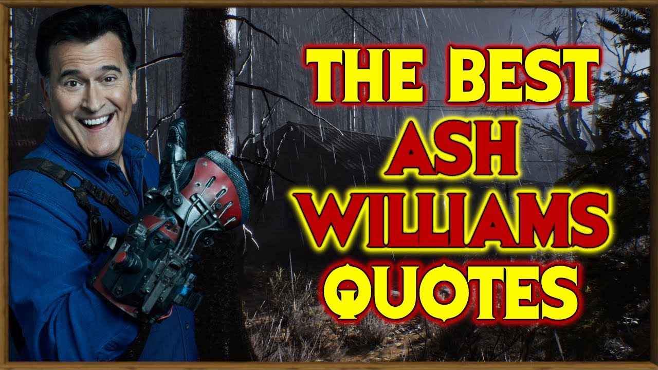 Iconic Ash Williams' Quotes from the Evil Dead Franchise! - YouTube