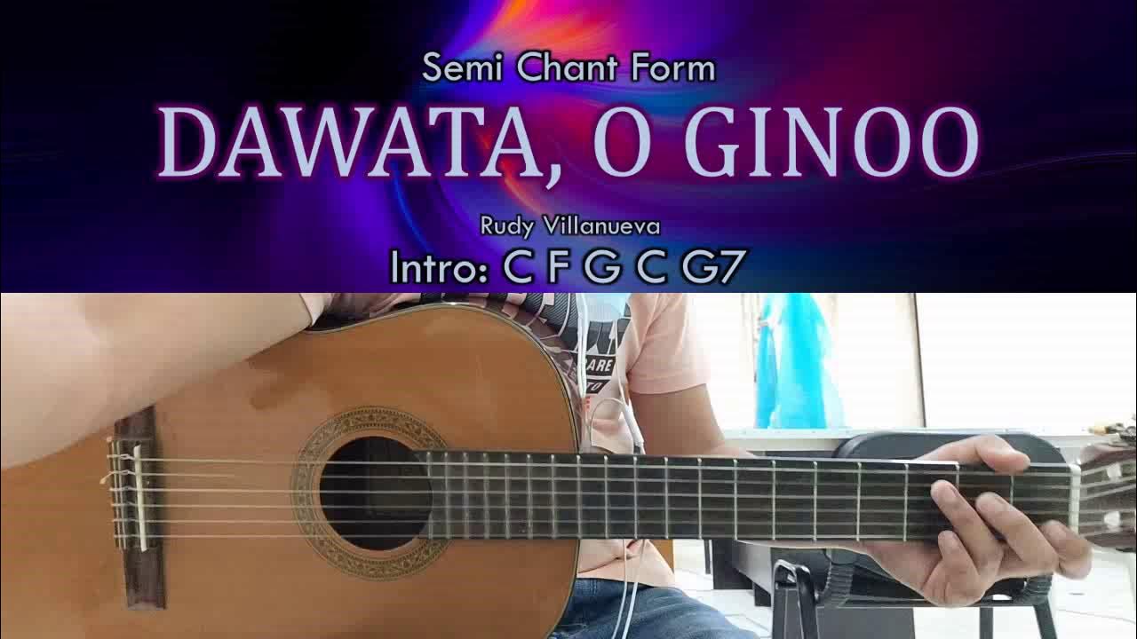Dawata, O Ginoo - Rudy Villanueva - Guitar Chords - YouTube