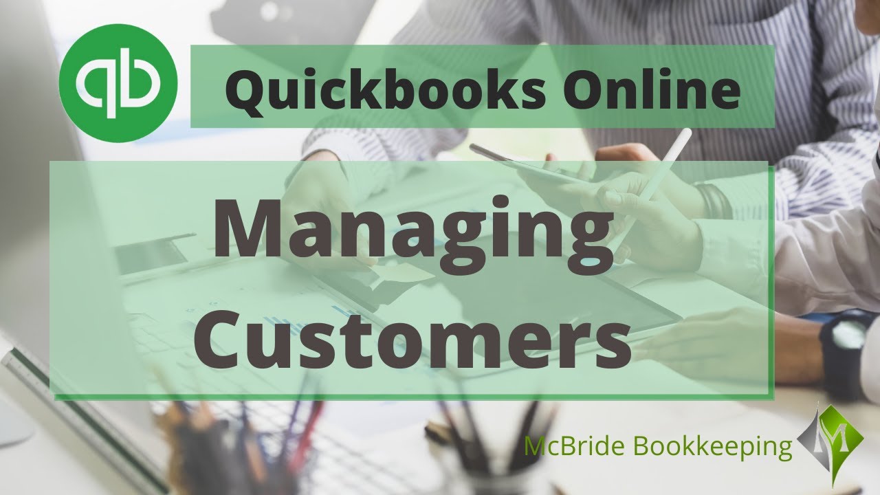 Add Import and Edit Customers in Quickbooks Online, A Quick easy ...